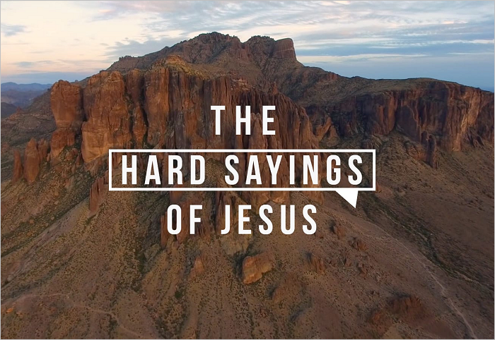 The Hard Sayings Of Jesus – Daily Devotional